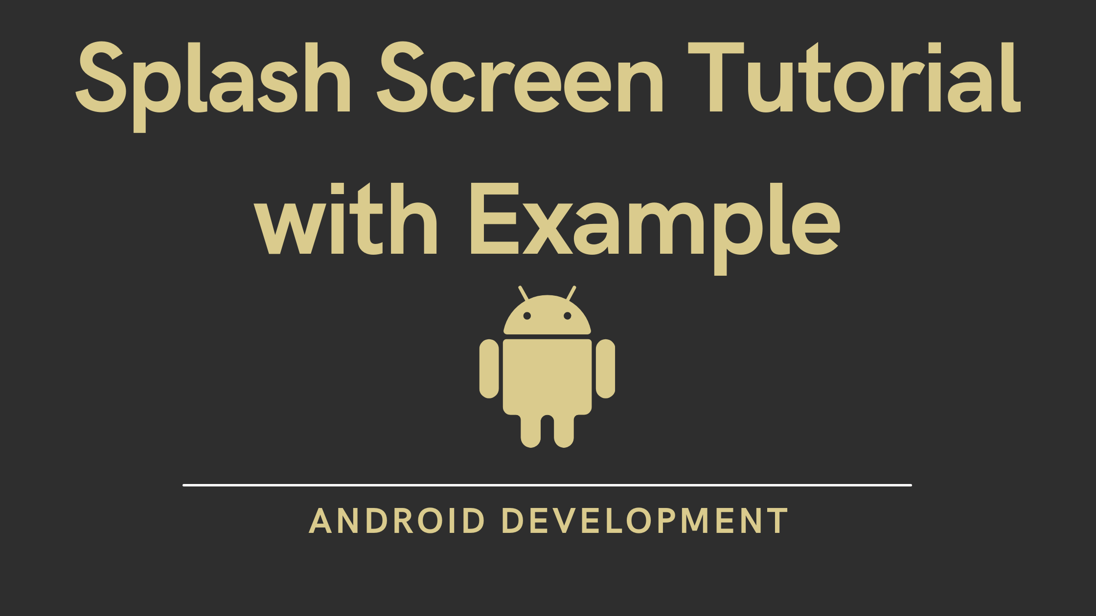 Splash Screen Tutorial In Android With Example