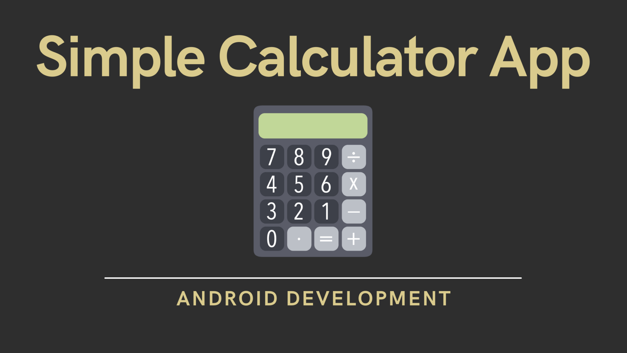 How to Create Calculator App with Example in Android - Developers Dome
