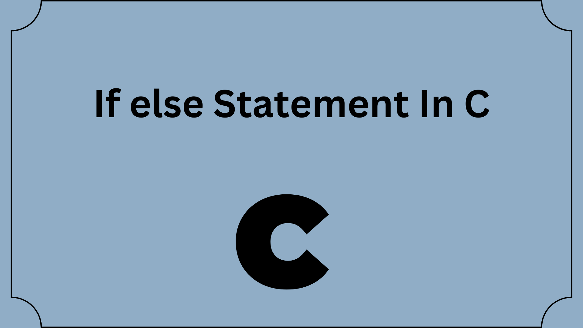If Else Statement In C Programming Language Developers Dome